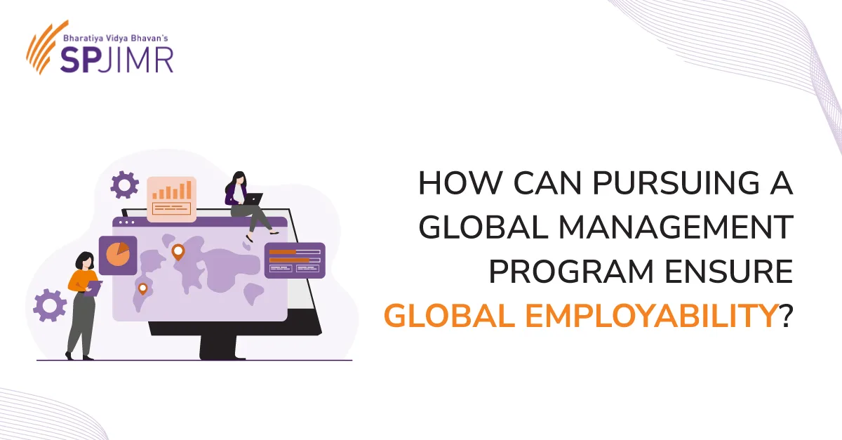 Global Management: The Key to Global Employability | SPJIMR