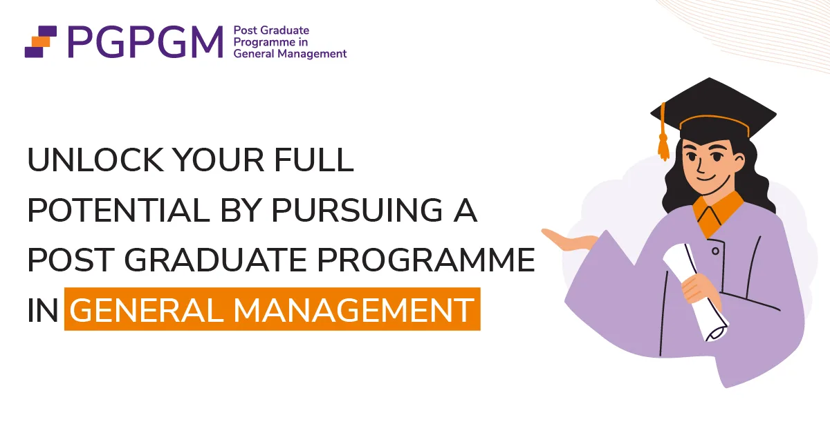 Unlock Your Full Potential, Pursue PGPGM Offered By SPJIMR