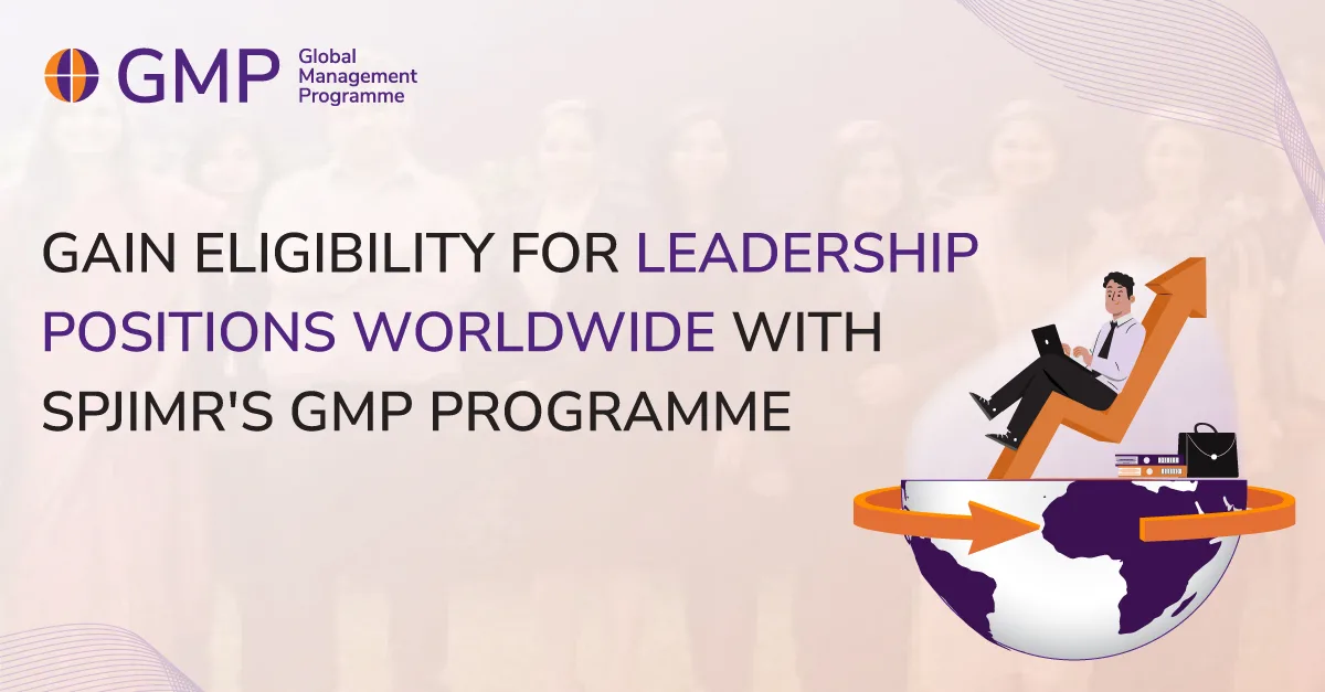 GMP Programme: Eligibility for Leadership Positions Worldwide
