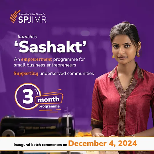 SPJIMR CFBE launches Sashakt | Empowering small businesses